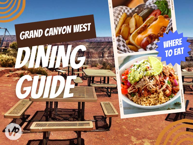Grand Canyon West Restaurants: Dining Guide & Food Menus